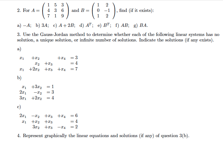a) ? A; B)3A; c) A+2B; d) At; e) BT; f) AB; g) BA.3. | Chegg.com