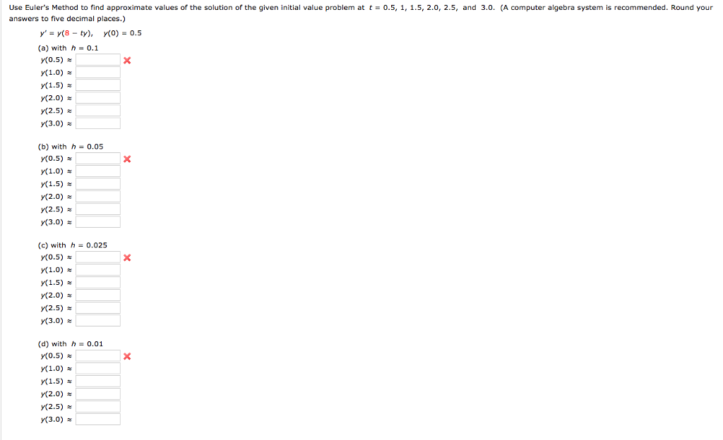 Solved Use Euler's Method to find approximate values of the | Chegg.com