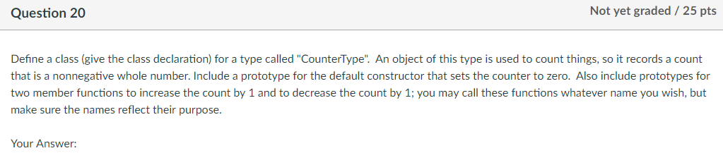 Solved Question 20 Not yet graded /25 pts Define a class | Chegg.com