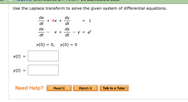 Solved Use the Laplace transform to solve the given system | Chegg.com