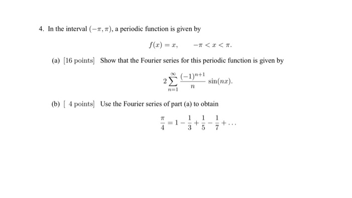 Solved 4. In the interval (-pi, pi), a periodic function is | Chegg.com
