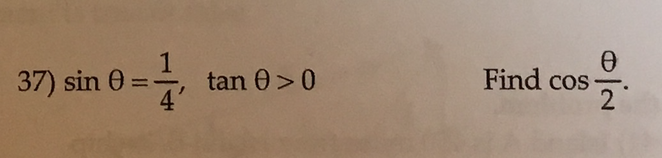 Solved 37) sin θ=-, tan θ > 0 4 Find cos 2 | Chegg.com