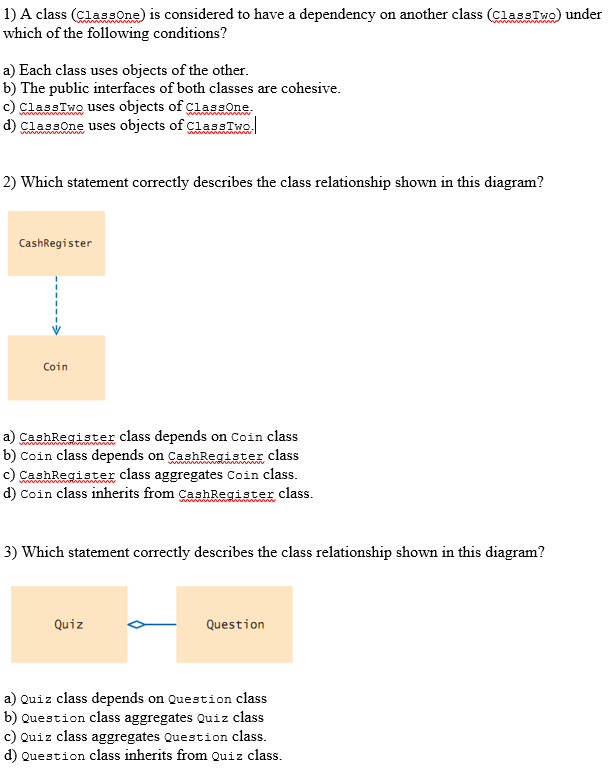 Solved 1) A class (classone) is considered to have a | Chegg.com