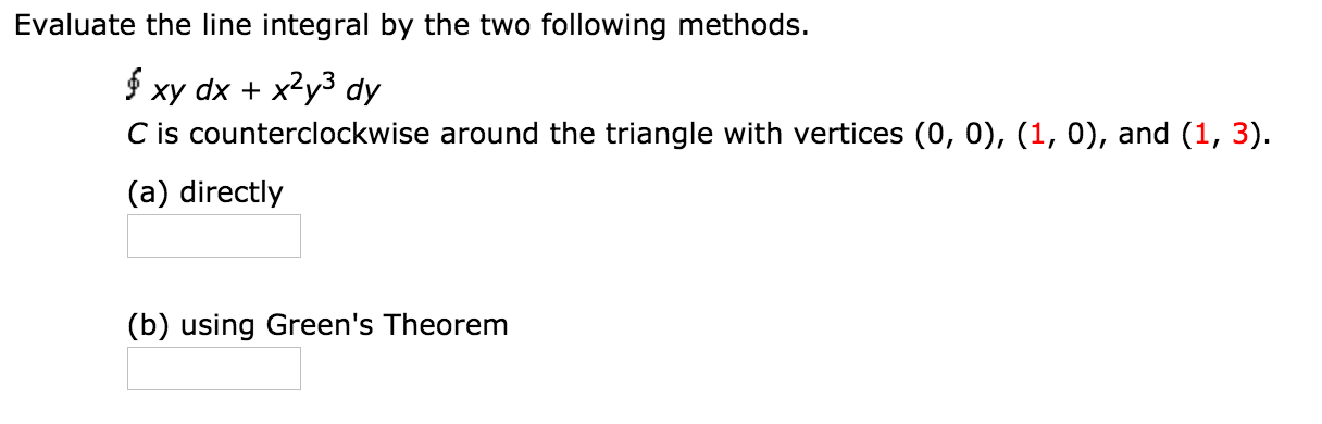 Solved Evaluate the line integral by the two following | Chegg.com