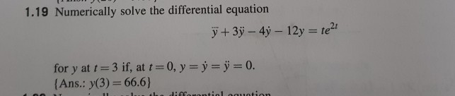 Solved Numerically solve the differential equation y + 3y - | Chegg.com