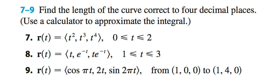 Solved 7-9 Find the length of the curve correct to four | Chegg.com