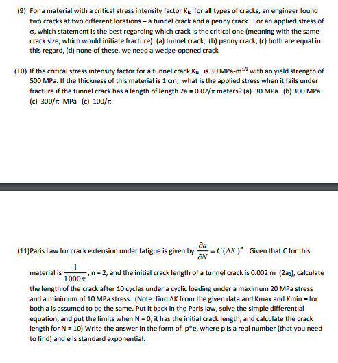 Solved 9) For a material with a critical stress intensity | Chegg.com