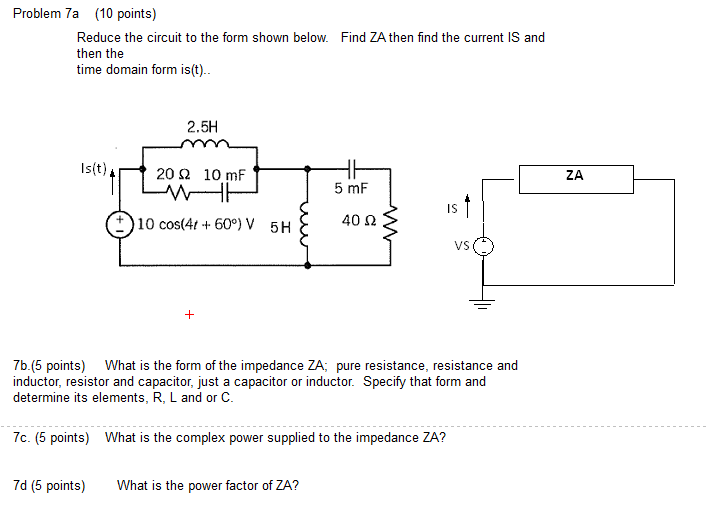 Solved Reduce the circuit to the form shown below. Find ZA | Chegg.com