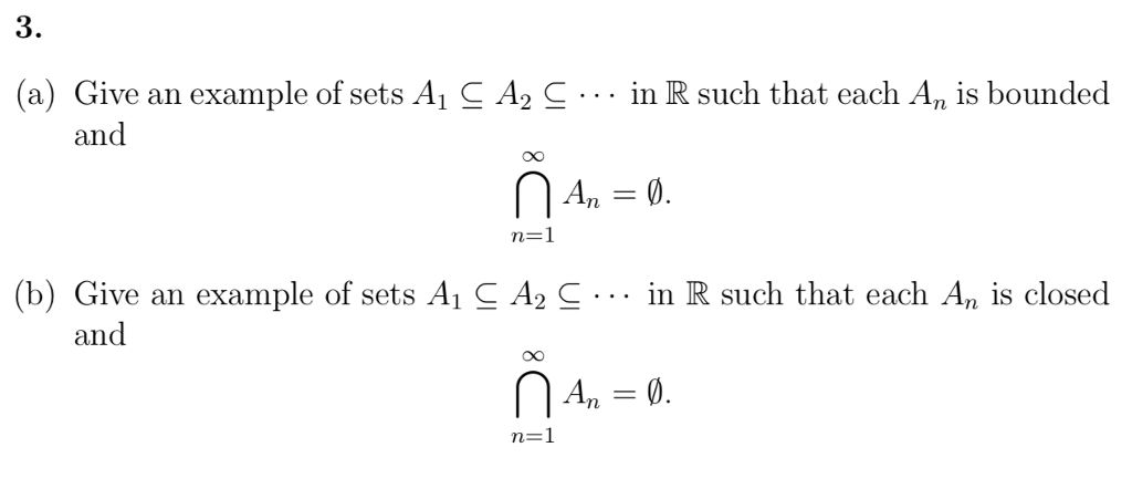Solved Give an example of sets A1 ⊆ A2 ⊆ ··· in R such that | Chegg.com
