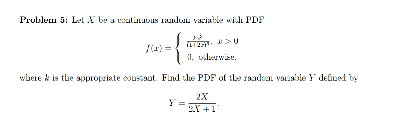 Solved Let x be a continuous random variable with PDF where | Chegg.com