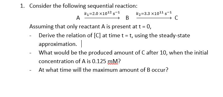 Consider the following sequential reaction: A | Chegg.com