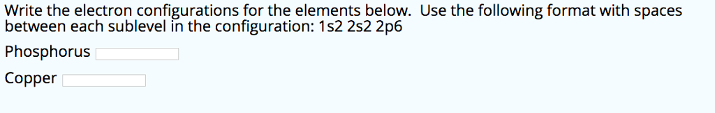 Solved Write the electron configurations for the elements | Chegg.com