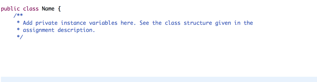 Solved The Name class contains three instance variables: the | Chegg.com