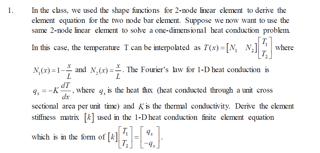 Solved In the class, we used the shape functions for 2-node | Chegg.com