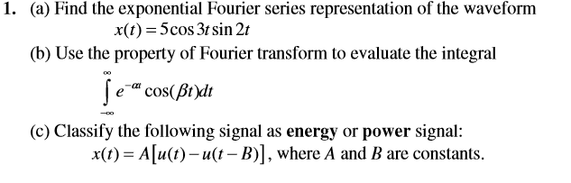 Solved 1. (a) Find the exponential Fourier series | Chegg.com