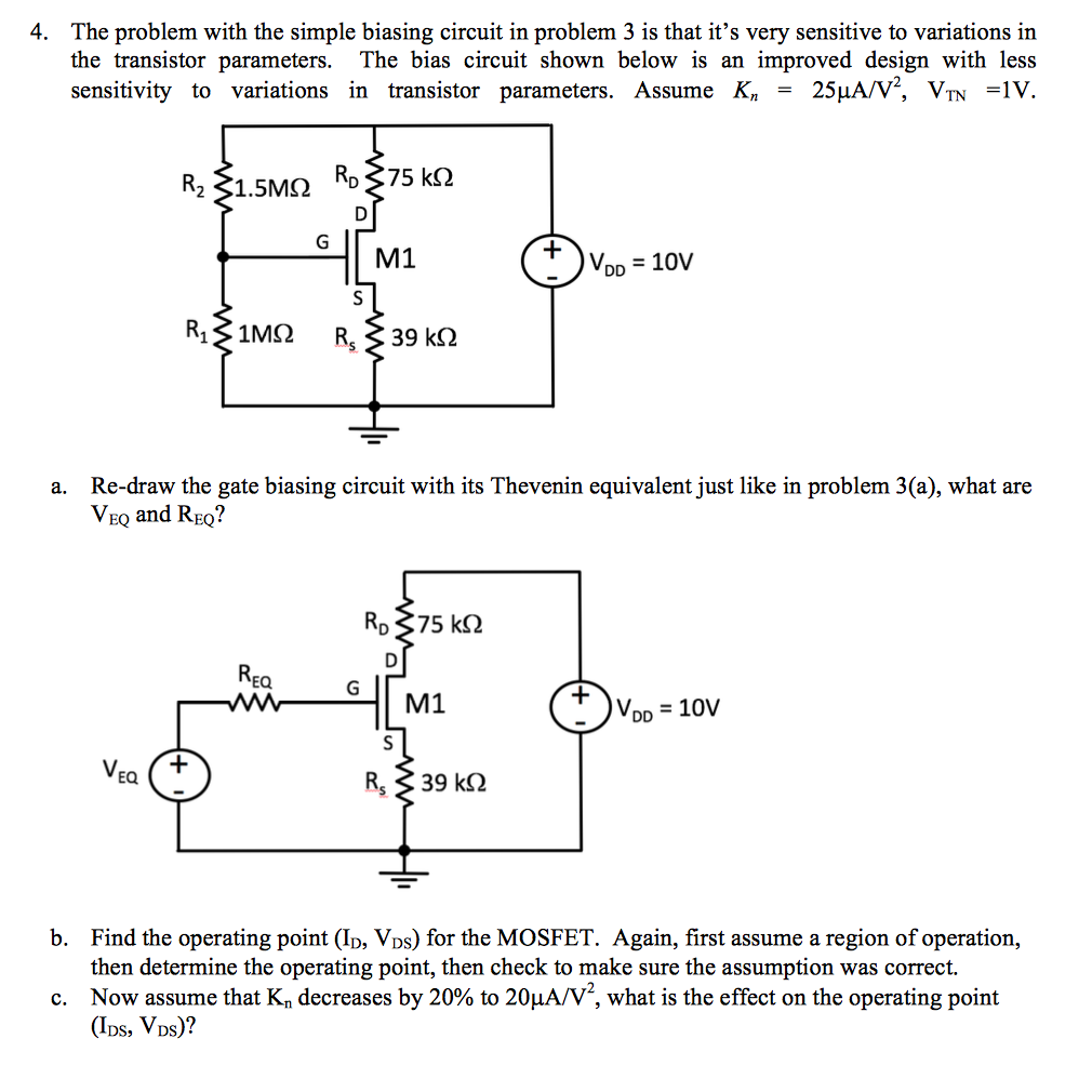 Solved The problem with the simple biasing circuit in | Chegg.com