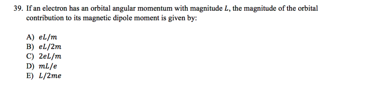 Solved If An Electron Has An Orbital Angular Momentum Wit