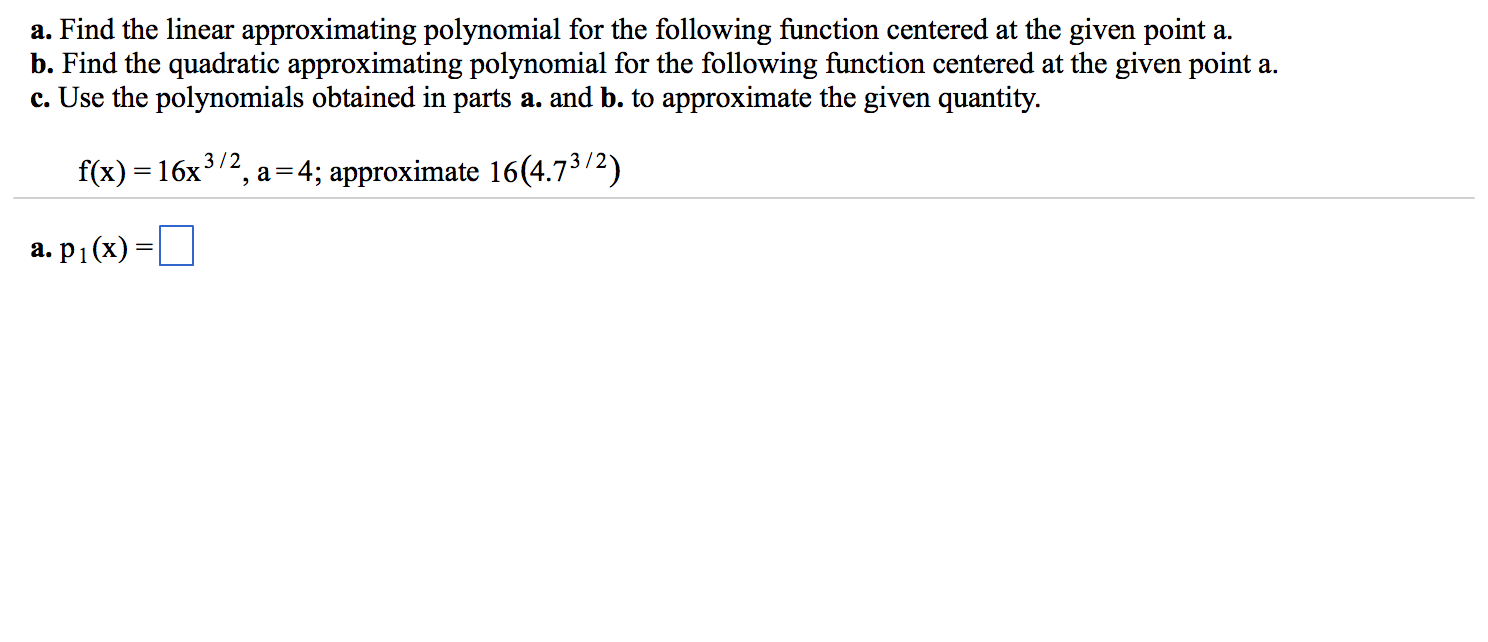 Solved Find the linear approximating polynomial for the | Chegg.com
