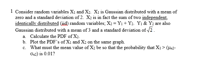Solved Consider random variables X_1 and X_2. X_1 is | Chegg.com