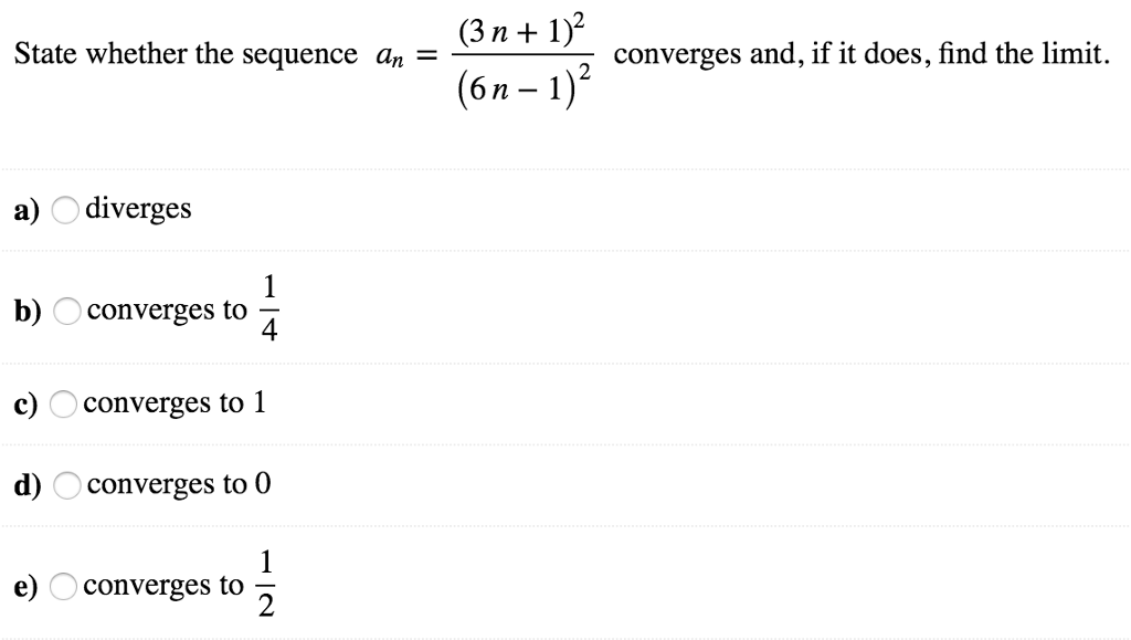 Solved On ±1 (6n -1)2 State whether the sequence an - | Chegg.com
