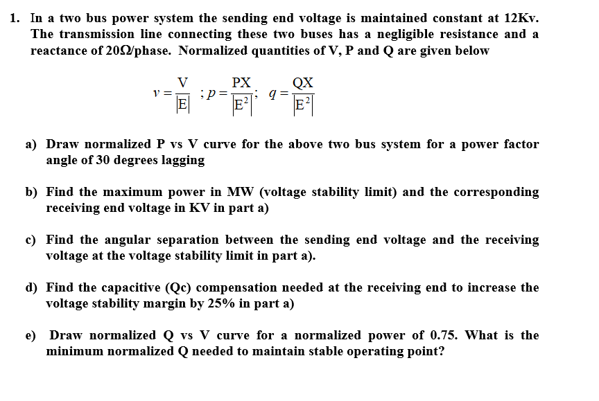Solved 1. In a two bus power system the sending end voltage | Chegg.com