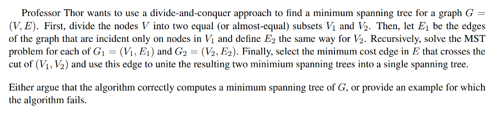 Solved Professor Thor wants to use a divide-and-conquer | Chegg.com