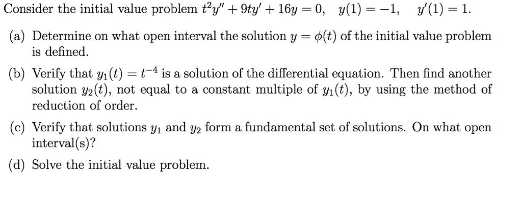 Solved Consider the initial value problem ty + 9ty, + 16y = | Chegg.com
