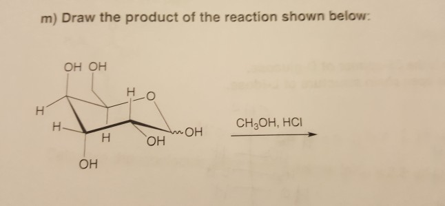 Solved m) Draw the product of the reaction shown below OH OH | Chegg.com
