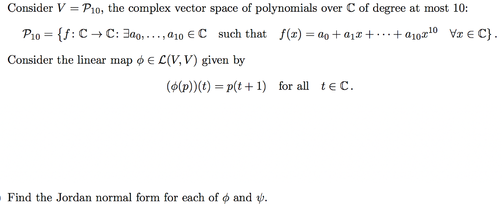 Solved Consider V = P10, the complex vector space of | Chegg.com