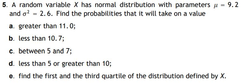Solved 5. A random variable X has normal distribution with | Chegg.com