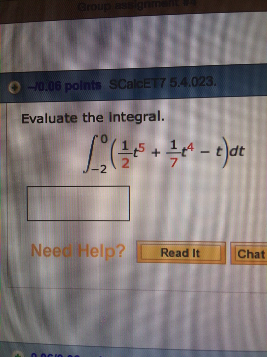 Solved Evaluate the integral (1/2t^5 + 1/7t^4-t) dt between | Chegg.com
