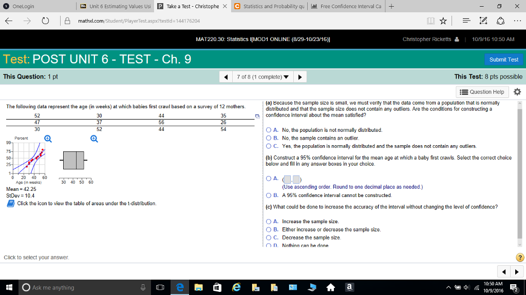 Solved: The Following Data Represent The Age (in Weeks) At... | Chegg.com