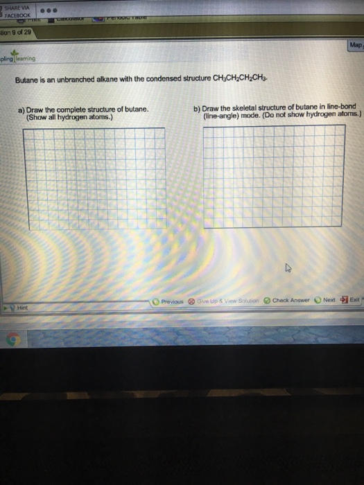 Solved Butane is an unbranched alkane with the condensed | Chegg.com