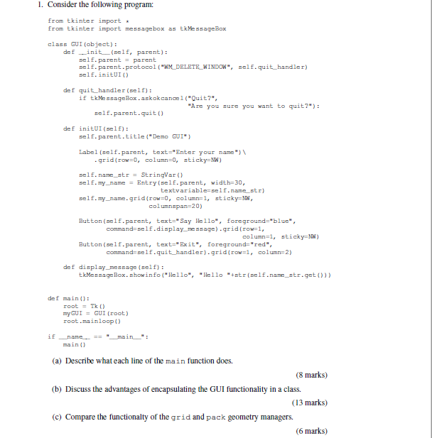 Solved Consider the following program: from tkinter import * | Chegg.com