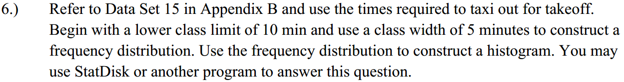 Solved Refer to Data Set 15 in Appendix B and use the times | Chegg.com