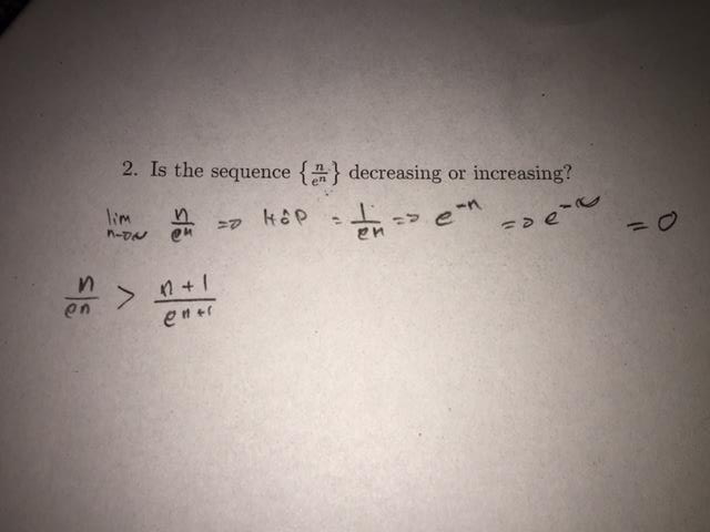 Solved 2. Is the sequence( decreasing or increasing? 巳n n + | Chegg.com
