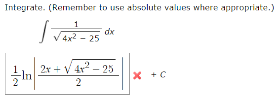 Solved Integrate. (Remember to use absolute values where | Chegg.com
