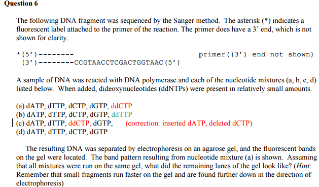 Solved Question 6 The following DNA fragment was sequenced | Chegg.com