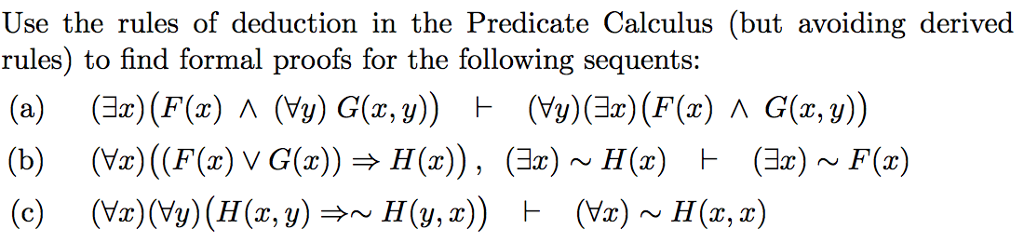 Solved Use the rules of deduction in the Predicate Calculus | Chegg.com
