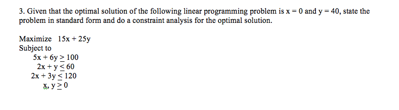 Solved 3. Given that the optimal solution of the following | Chegg.com