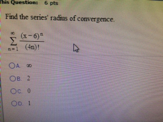Solved Find the series' radius of convergence infinity n = | Chegg.com