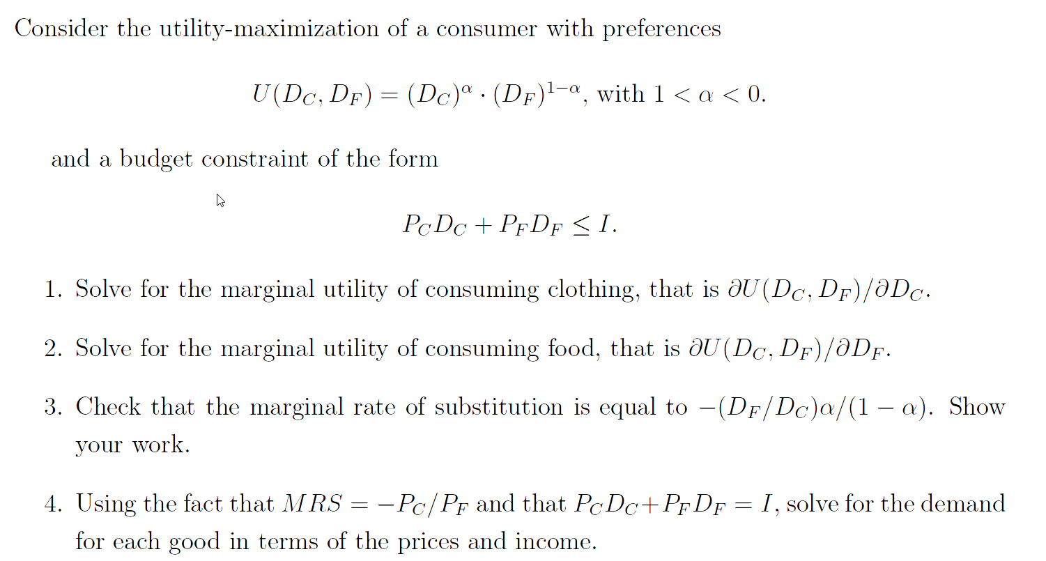 Solved Consider The Utility Maximization Of A Consumer With