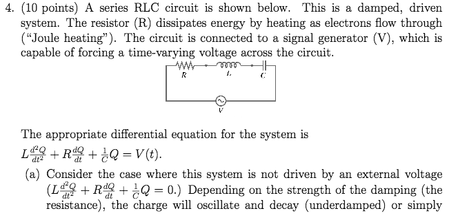 Solved 4. (10 points) A series RLC circuit is shown below. | Chegg.com