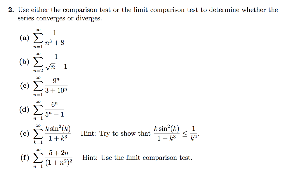Solved 2. Use either the comparison test or the limit | Chegg.com