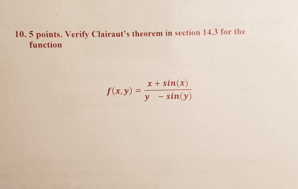 Solved 10. 5 points. Verify Clairaut's theorem in section | Chegg.com
