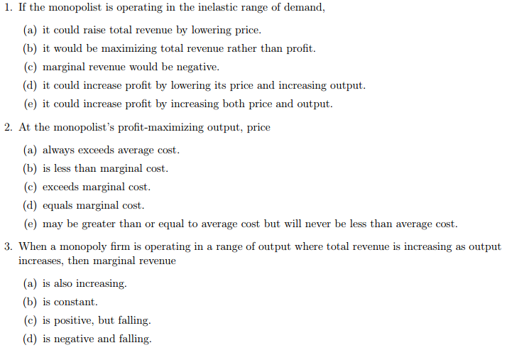 Solved If the monopolist is operating in the inelastic range | Chegg.com