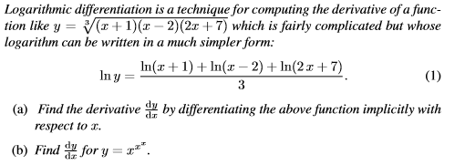 Solved Logarithmic differentiation is a technique for | Chegg.com