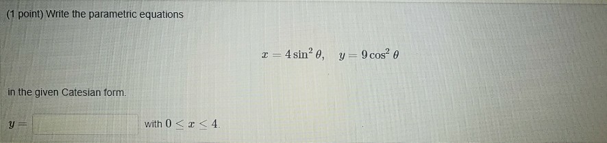 Solved (1 point) Write the parametric equations x = 4t-1, y | Chegg.com