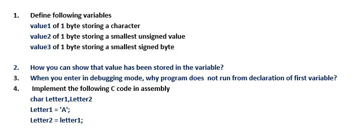 Solved 1. Define following variables value1 of 1 byte | Chegg.com
