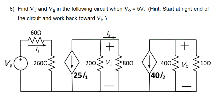 Solved Find V1 and Vg in the following circuit when V0 = 5V. | Chegg.com